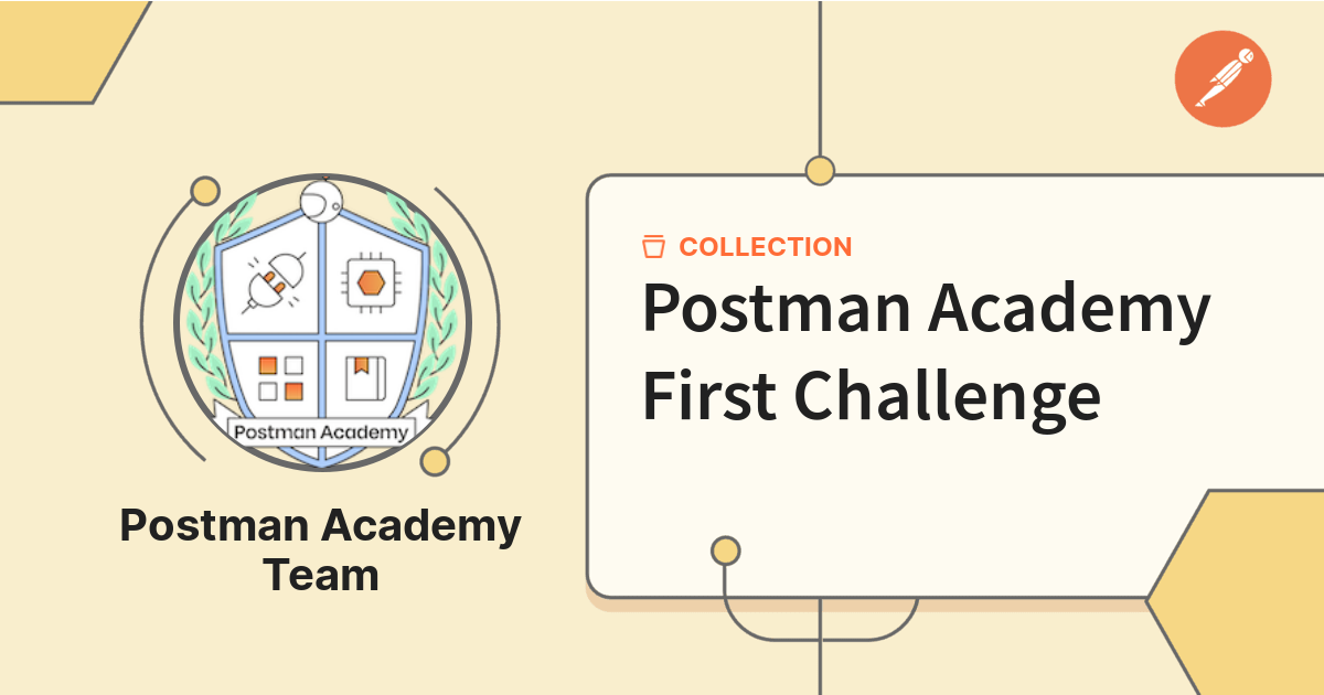 Postman Academy First Challenge Get Started Postman Api Network